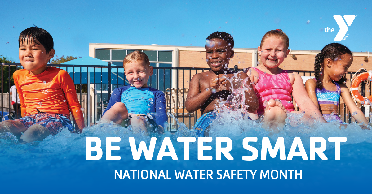 Six Tips to Keep in Mind for National Water Safety Month | YMCA OF CENTRAL NEW YORK