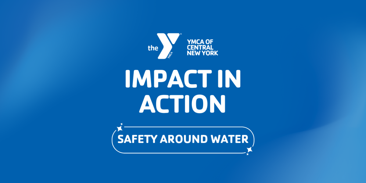 Impact in Action Webinar: Safety Around Water | YMCA OF CENTRAL NEW YORK